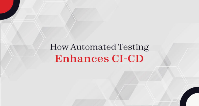 How Automated Testing Enhances CI/CD Pipelines | Enhops