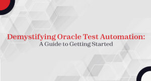 The Ultimate Guide to Oracle Test Automation | Enhops