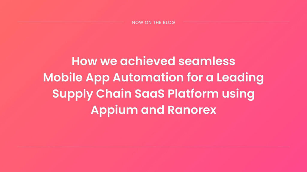 How to Achieve Seamless Mobile App Automation with Appium? | Enhops